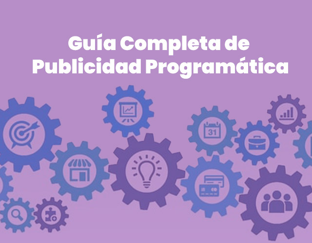 Guía Completa de Publicidad Programática - Blog Videoo.tv Guía Completa de Publicidad Programática - Blog Videoo.tv
